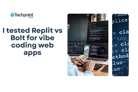 I Tested Replit Vs Bolt For Vibe Coding Web Apps