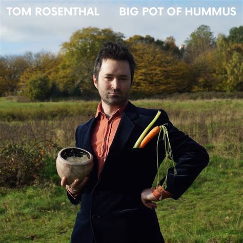 Tom Rosenthal Big Pot Of Hummus Lyrics Genius Lyrics