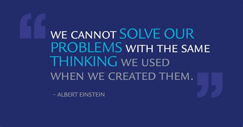 Mm026 We Cannot Solve Our Problems With The Same Thinking We Used