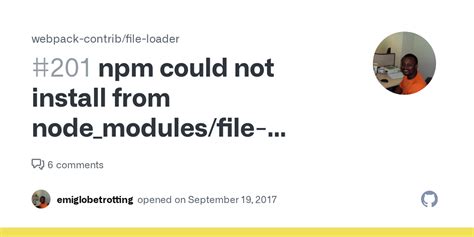Npm Could Not Install From Nodemodulesfile Loader As It Does Not Contain Packagejson · Issue