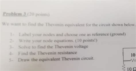 Solved Problem 30 Points We Want To Find The Thevenin Chegg