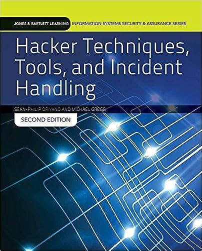Hacker Techniques Tools And Incident Handling Information System