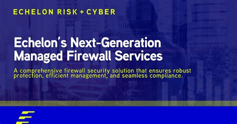 Managed Firewall Services Enhancing Security And Simplifying