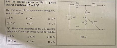 Solved For The Circuit Shown In Fig Please Answer Chegg