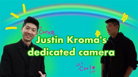 Justin Kroma S Dedicated Camera Youtube
