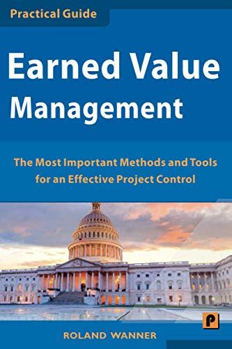 Earned Value Management The Most Important Methods And Tools For An