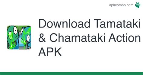 Tamataki & Chamataki Action APK (Android Game) - Free Download