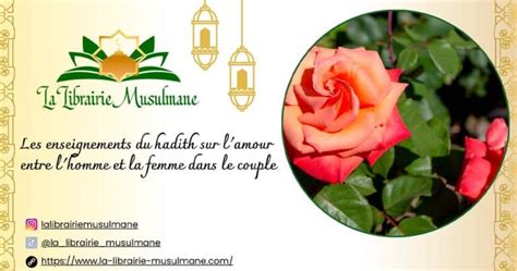 Hadith Sur Lamour Entre Lhomme Et La Femme Explication à Savoir