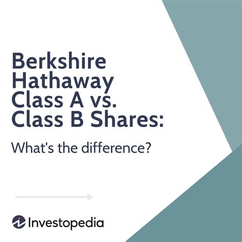 Class A Vs Class B Berkshire Hathaways Class A Shares Offer Higher