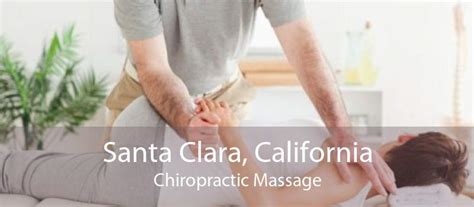 Chiropractic Massage In Santa Clara Ca Chiropractor Massage Therapy