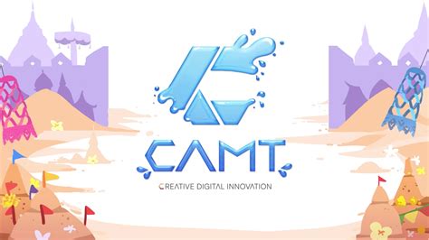 Camt First Meet 2567 เรื่องราวชีวิตนักศึกษาชั้นปีที่ 1 Camt First