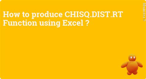 How To Use CHISQ DIST RT Function In Excel Monkidea Analytics Idea Of