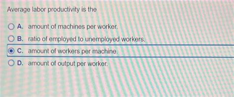 Solved Average Labor Productivity Is The A Amount Of