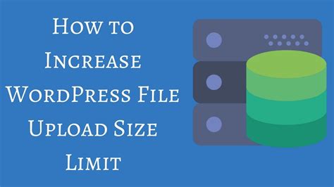 How To Increase Wordpress File Upload Size Limit Youtube