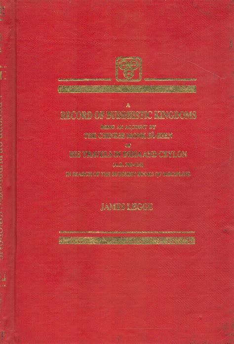 Record Of Buddhistic Kingdoms Being An Account Of The Chinese Monk Fa Hien Tenniswood Militaria