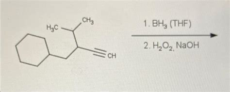 Solved HC CH3 CH 1. BH3 (THF) 2. H2O2 NaOH | Chegg.com