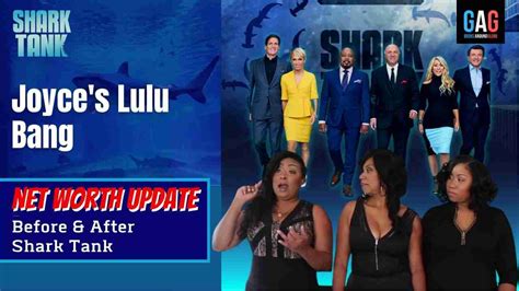 “joyce S Lulu Bang” Net Worth Update 2023 Before And After Shark Tank