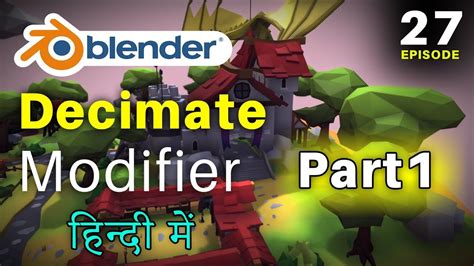 Blender Full Training Episode 27 Decimate Modifier Tutorial Blender Full Training Episode 27 Decimate Modifier Tutorial