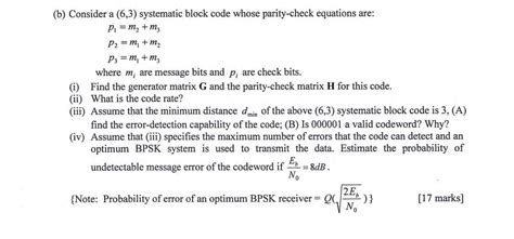 Solved B Consider A Systematic Block Code Whose Chegg