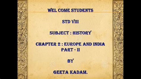 Standard VIII Subject History Topic Europe And India Part II