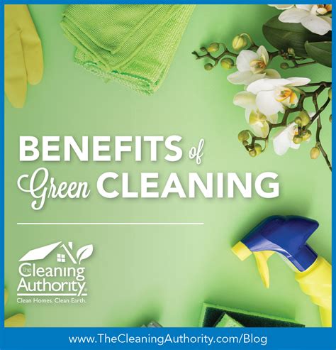 The Cleaning Authority Benefits Of Green Cleaning