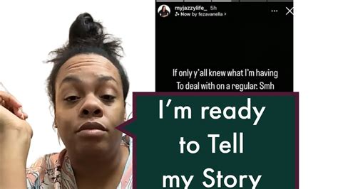 My Jazzy Life Says Shes Ready To Tell It All Youtube