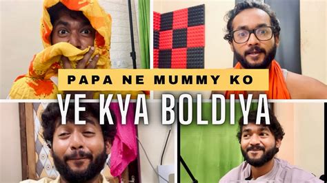 Papa Ne Mummy Ko Ye Kya Boldiya 😱 Youtube