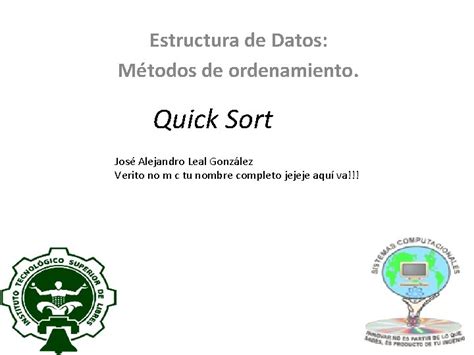 Estructura De Datos Mtodos De Ordenamiento Quick Sort