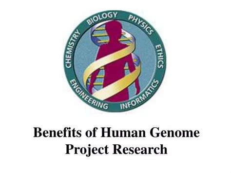 PPT Benefits Of Human Genome Project Research PowerPoint Presentation