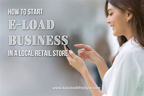 How To Start An E Load Business In A Local Retail Store Bacolod