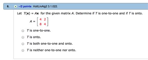 solved 6 2 points holtlinalg2 3 1 022 let t x ax for