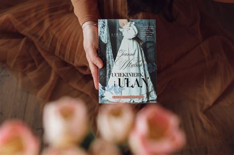 329 Uciekinierka I Ułan Joanna Wtulich Lady Margot By Małgorzata Tinc