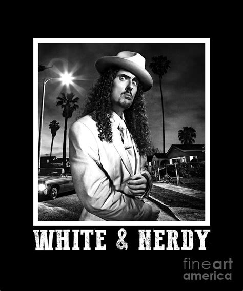White And Nerdy Weird Al Yankovic Digital Art By Notorious Artist Pixels