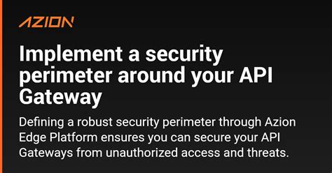 Implement A Security Perimeter Around Your Api Gateway Azion
