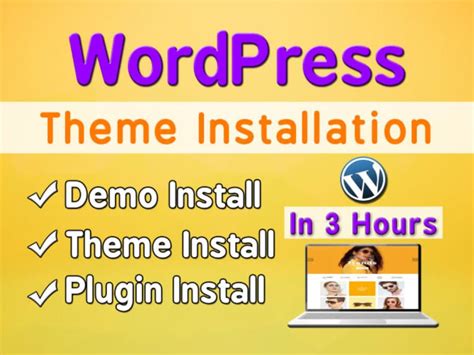 Wordpress Theme Installation Demo Import Within 3 Hours Upwork