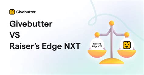Givebutter Vs Raisers Edge Nxt Which Is Best Givebutter