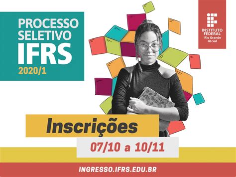 Estude No Ifrs Últimos Dias De Inscrições Para Processo Seletivo De