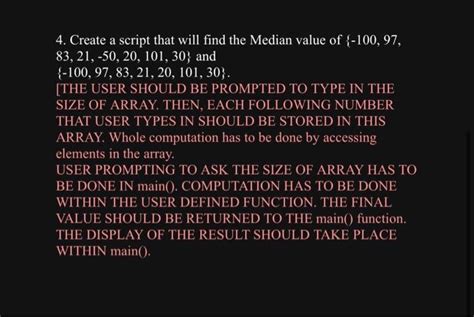 Solved 4 Create A Script That Will Find The Median Value Of