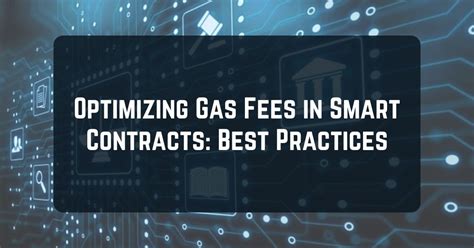 Optimizing Gas Fees In Smart Contracts Best Practices Plumapalomino