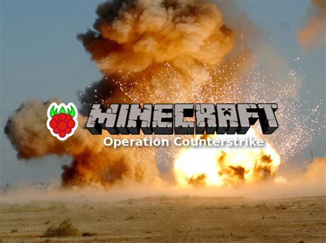 Operation Counterstrike A Minecraft Game For The Pi Raspberry Pi Spy