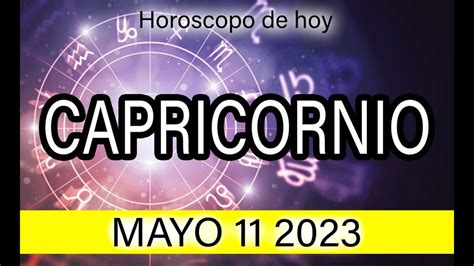 Esto Te SorprenderÁ Demasiado 😨 Horoscopo De Hoy Capricornio 11 De Mayo