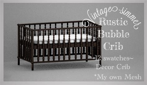 Rustic Bubble Crib Mods Buy Mode Mysims4mods
