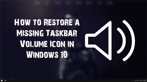 How To Restore A Missing Taskbar Volume Icon On Windows