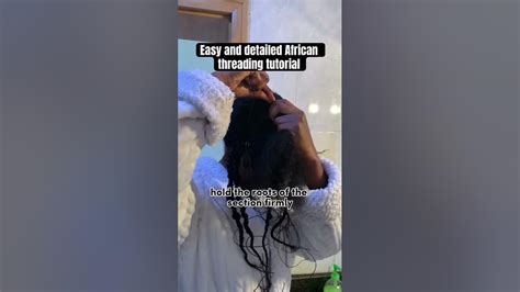 Easy And Detailed African Threading Tutorial Naturalhairdom