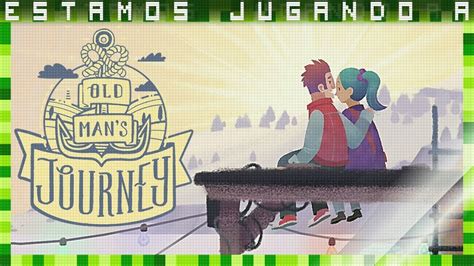 🎮old Mans Journey Pc Primeros Minutos Gameplay Español Indie