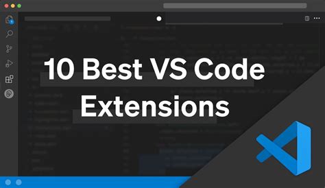 Top 10 Vs Code Extensions To Boost Productivity Hackernoon