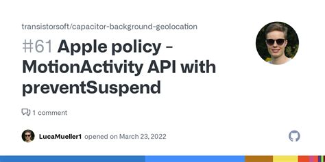 Apple Policy Motionactivity Api With Preventsuspend · Issue 61 · Transistorsoft Capacitor