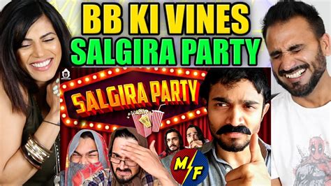 Bb Ki Vines Salgira Party Babloo Ji Romantic Mood Mein Reaction