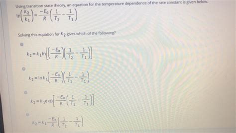 Solved Using Transition State Theory An Equation For The Chegg