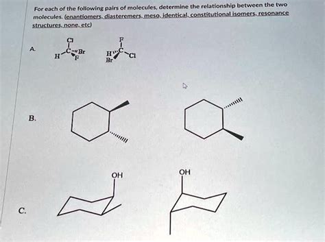 SOLVED: For each of the following pairs of molecules, determine the ...